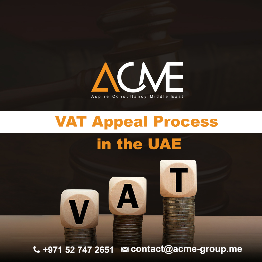 Navigating the VAT Appeal Process in the UAE From Tax Assessment Review ...